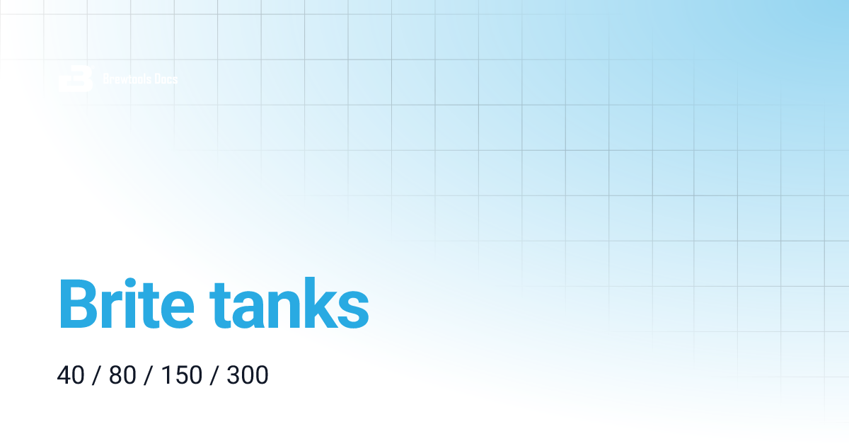 Brite tanks | Brewtools Docs