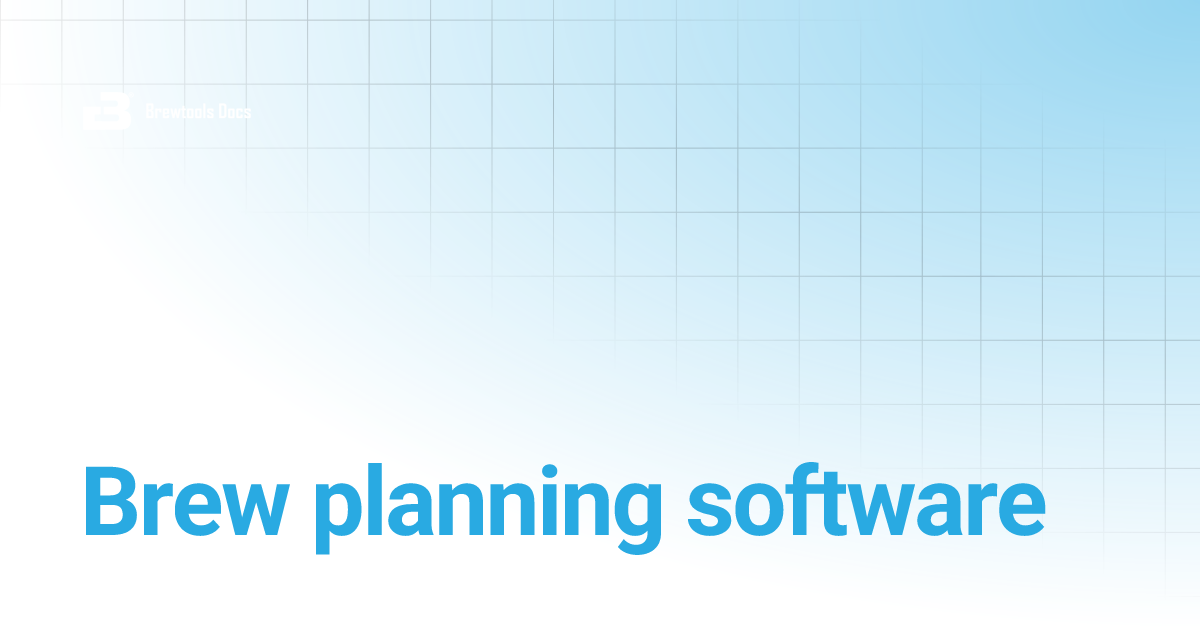 Brew planning software | Brewtools Docs